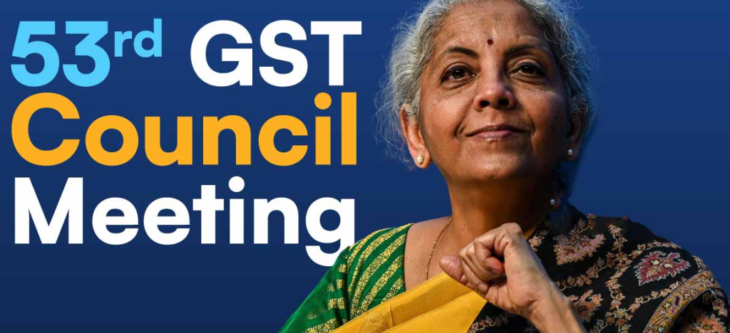 53rd GST Council Meeting | Latest GST Updates 2024. – Stocks Mantra